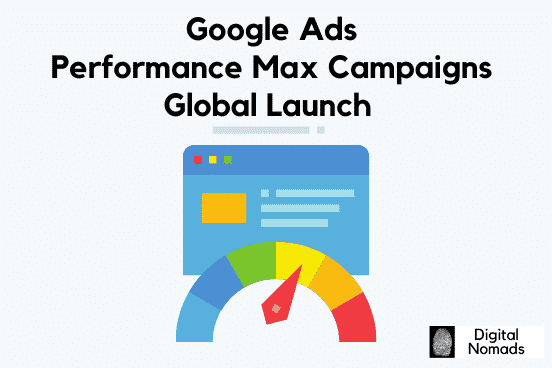 Global Launch Of Google Performance Max Campaigns